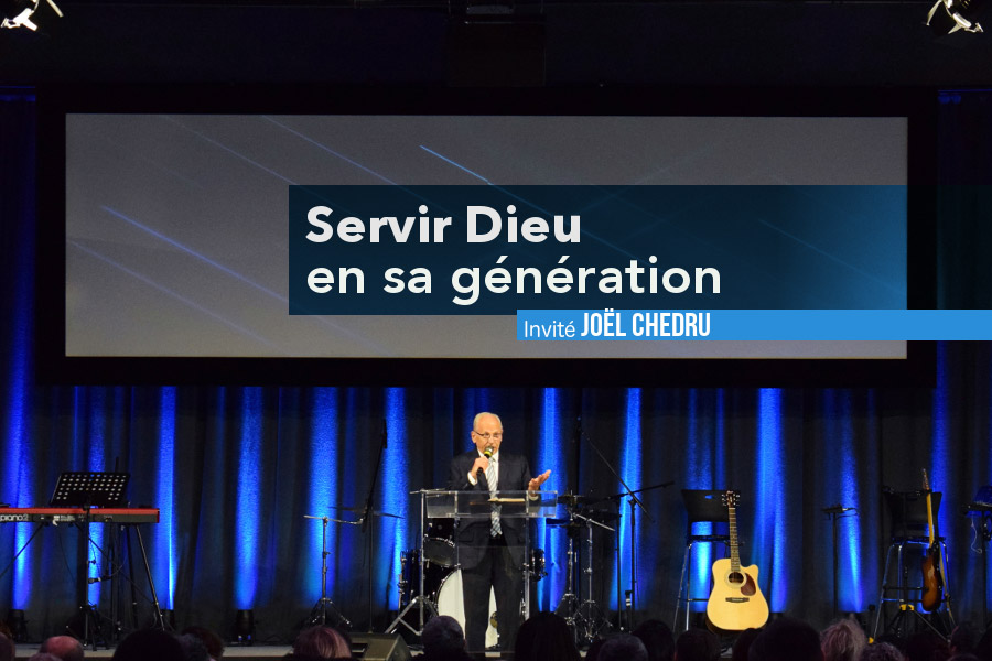Servir Dieu en sa génération | Eglise Ciel Ouvert